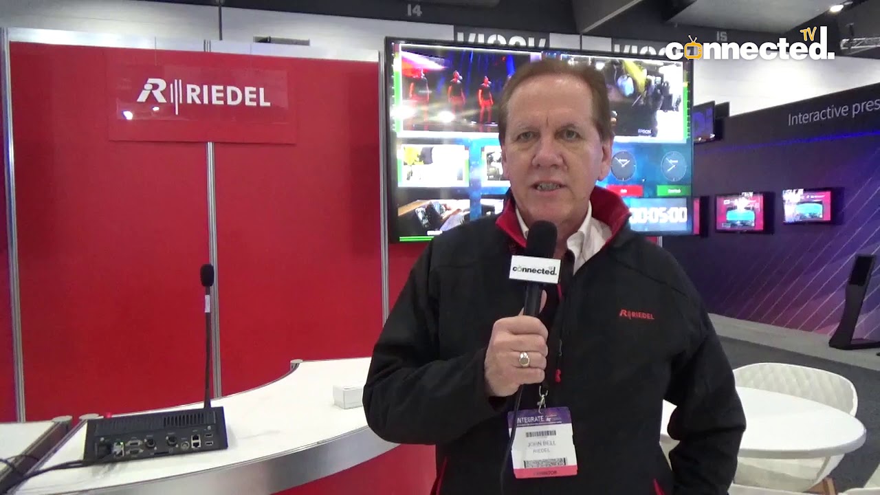 Integrate 2019 - John Bell - Riedel - Connected Magazine