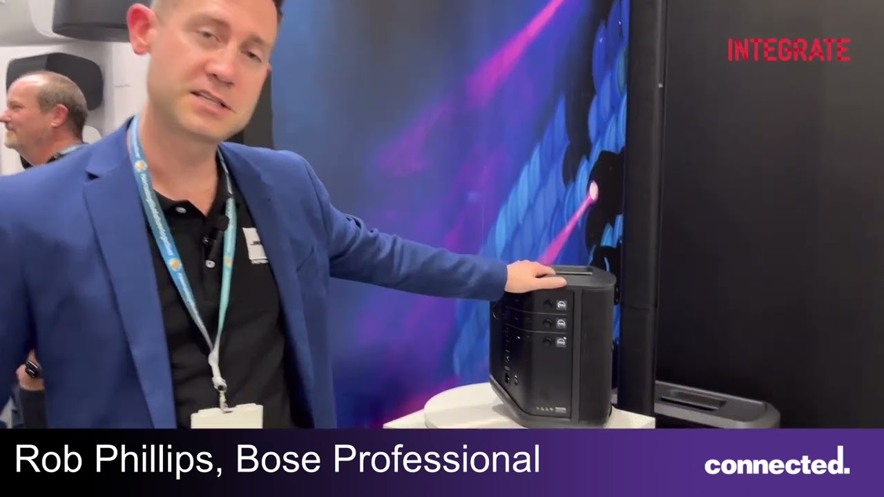 Integrate 2023 - Rob Phillips - Bose Professional - Connected Magazine