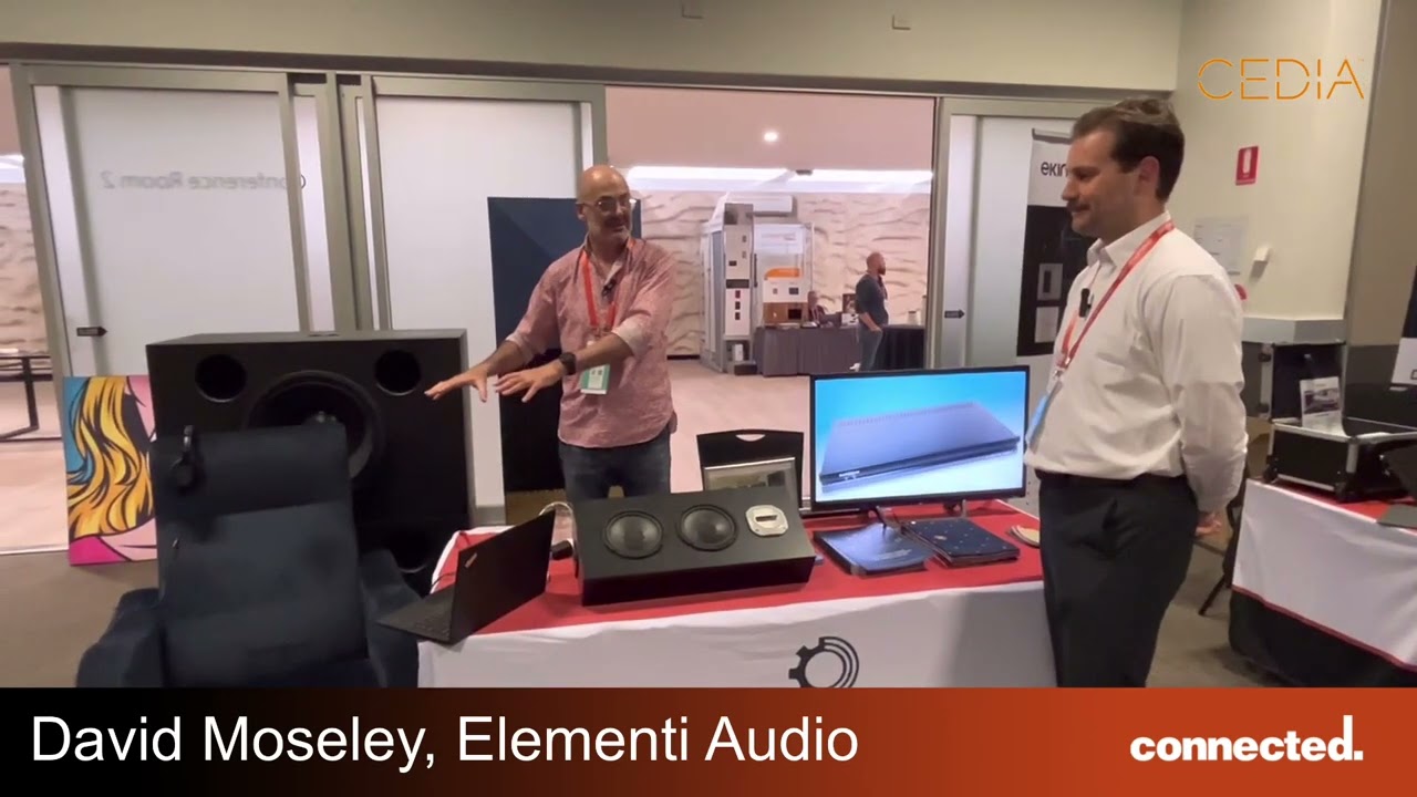 CEDIA Tech Summit 2023 - David Moseley - Elementi Audio - Connected ...